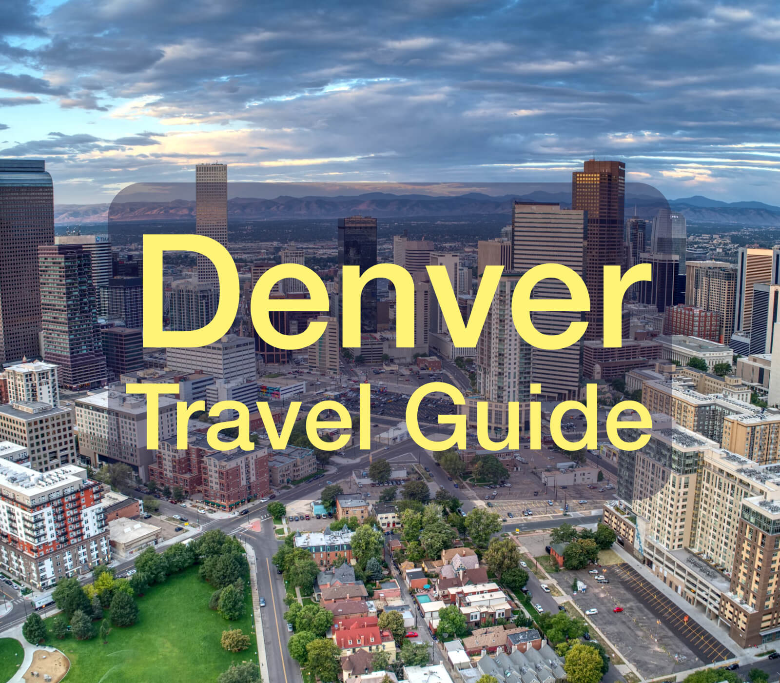 Denver Travel Guide - Things to do, Attractions, Hotels, Restaurants ...